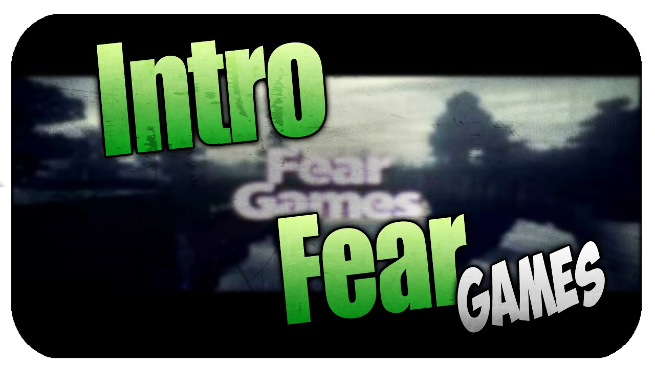 Intro del canal ---Fear Games--- - YouTube