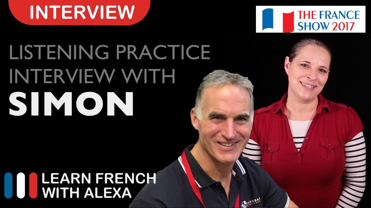 French Listening Practice - Alexa interviews Simon - YouTube