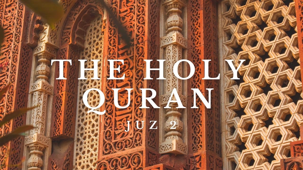 The Holy Quran - Juz 2 - YouTube
