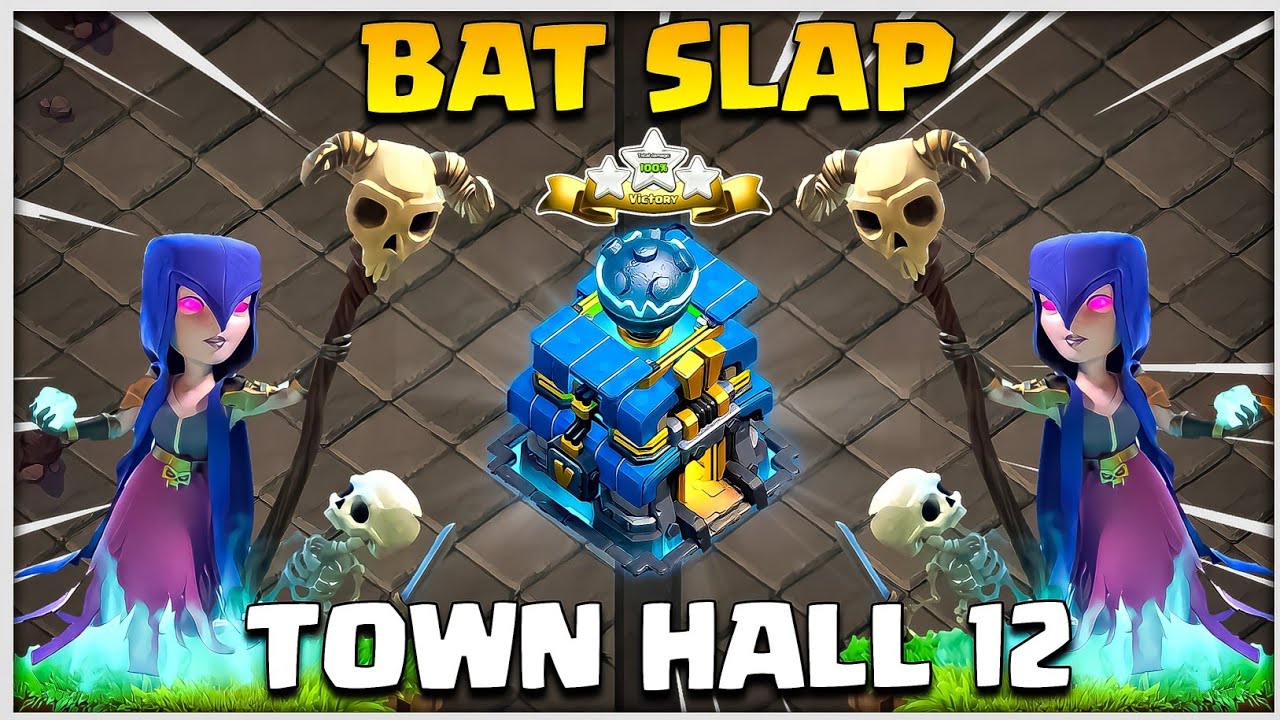 BAT SLAP TOWN HALL 12 ATTACK STRATEGY 2024 - YouTube