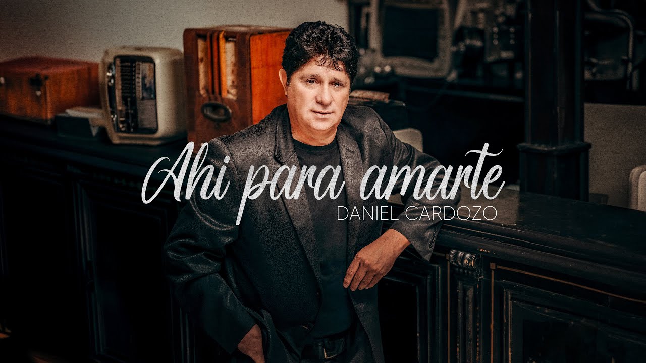 Daniel Cardozo - Ahí para Amarte - YouTube