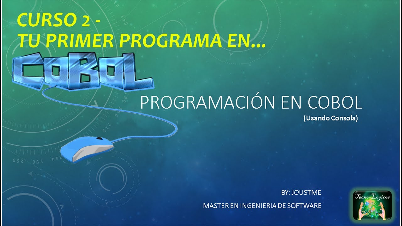 COBOL CURSO 2 - Tu primer programa en cobol, HOLA MUNDO - YouTube