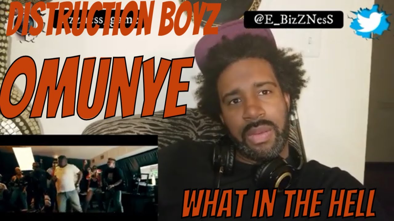 What IN THE HELL?? DISTRUCTION BOYZ OMUNYE REACTION - YouTube