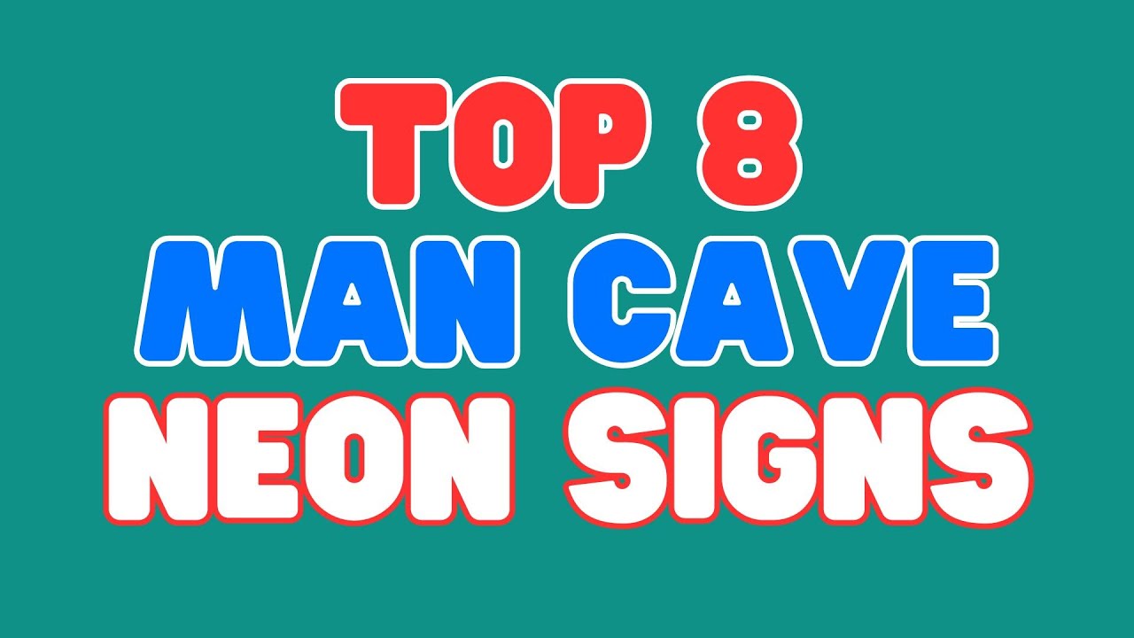 Top 8 Man Cave Neon Signs - Pro Advice on Decor for Man Caves - YouTube
