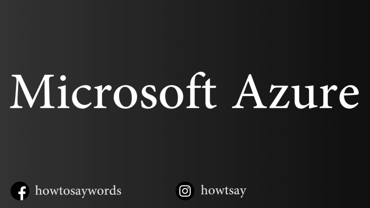 How To Pronounce Microsoft Azure - YouTube