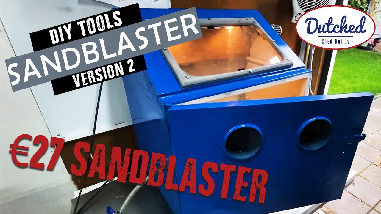 Dutched Shed Builds - DIY - Tabletop Sandblaster Cabinet - YouTube