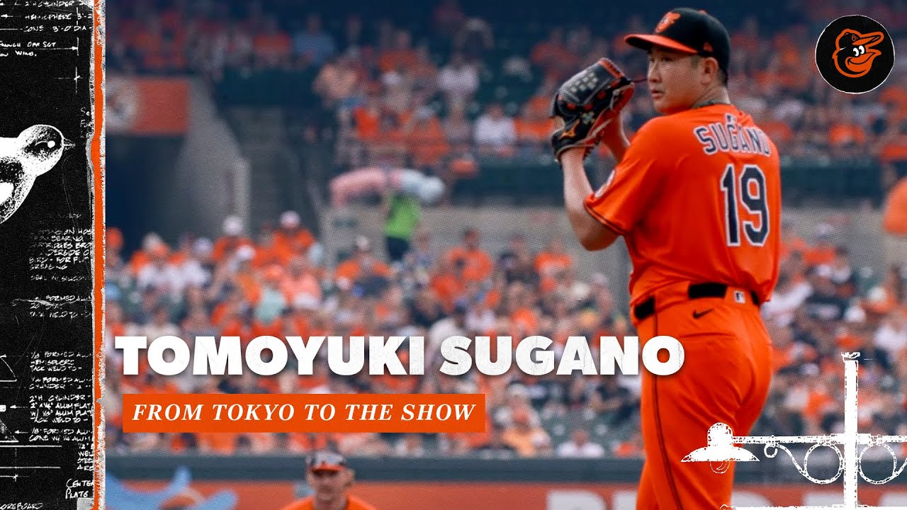 Tomoyuki Sugano | From Tokyo to The Show | Baltimore Orioles - YouTube