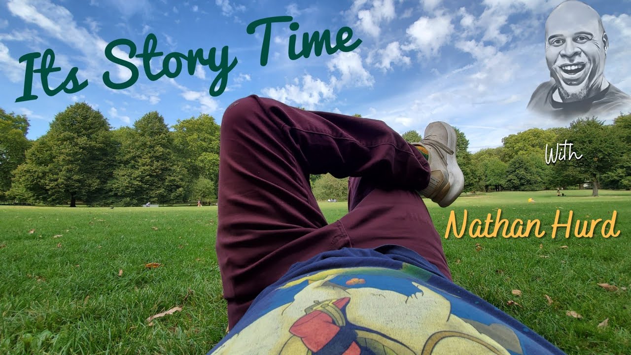 Its Story Time with Nathan Hurd Ep 1 - YouTube