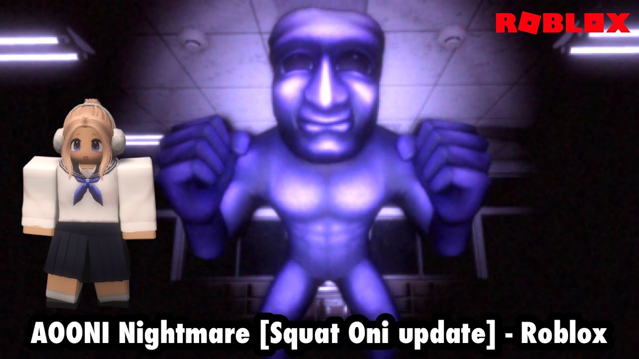 AOONI Nightmare | Squat Oni Update [Full Gameplay Walkthrough] - Roblox ...