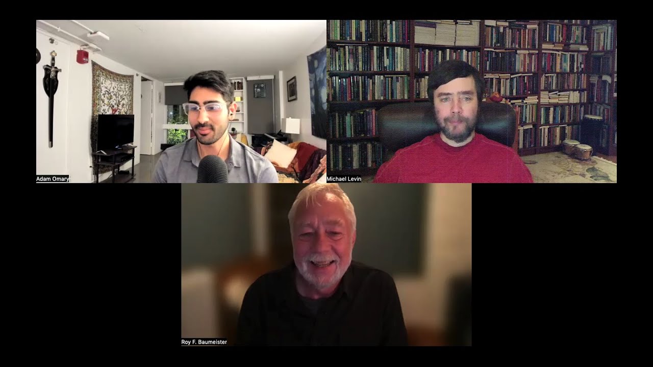 Conversation between Adam Omary, Roy Baumeister, and Michael Levin ...