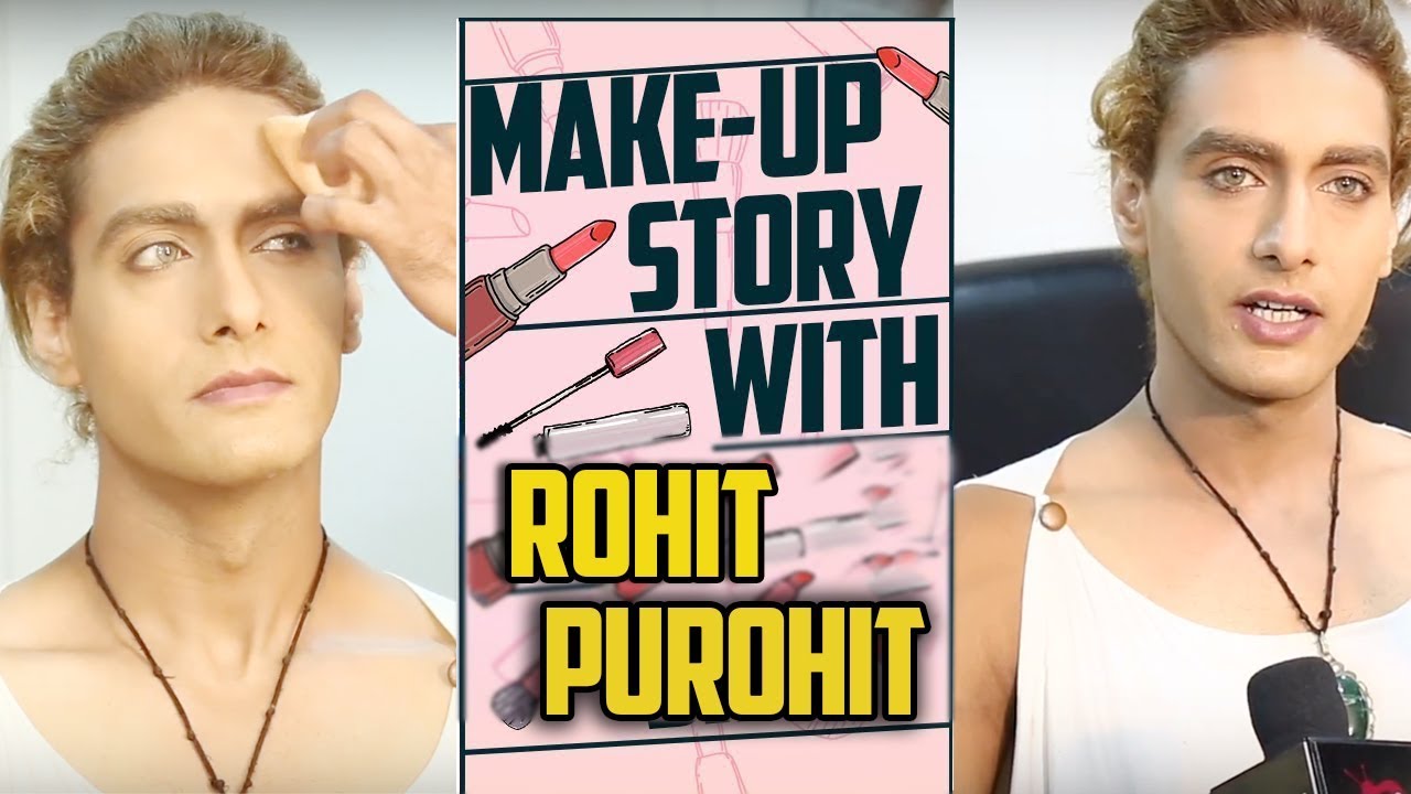 Make Up Story With Rohit Purohit Aka Alexander From Porus | Telly ...