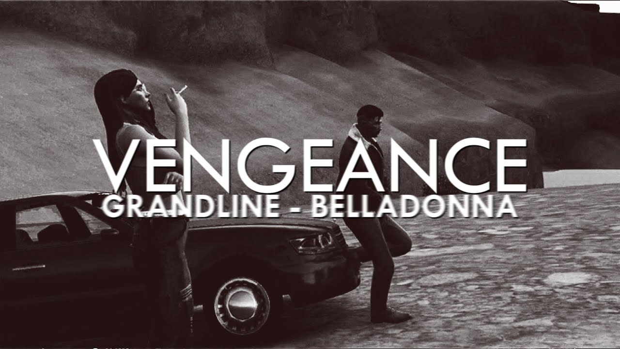 Vengeance (GRANDLINE GTA RP) - YouTube