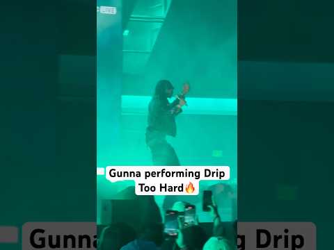 Gunna performing Drip Too Hard🔥