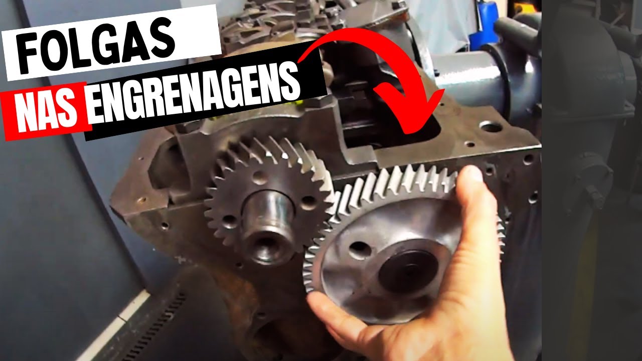 FOLGAS EM ENGRENAGENS - ESTA CORRETO ISSO? - YouTube