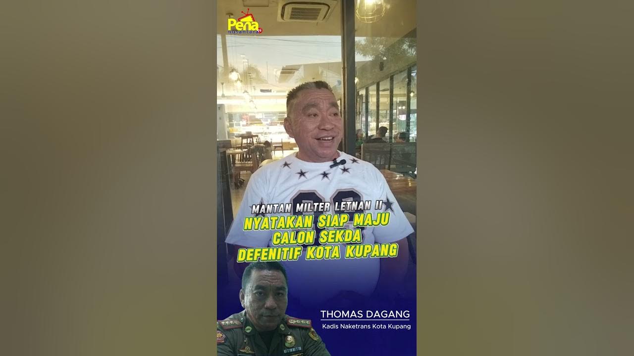 PN TV - Mantan Militer Letnan Dua, Nyatakan Siap ikut Seleksi Sekda Defenitif Kota Kupang (Part ...