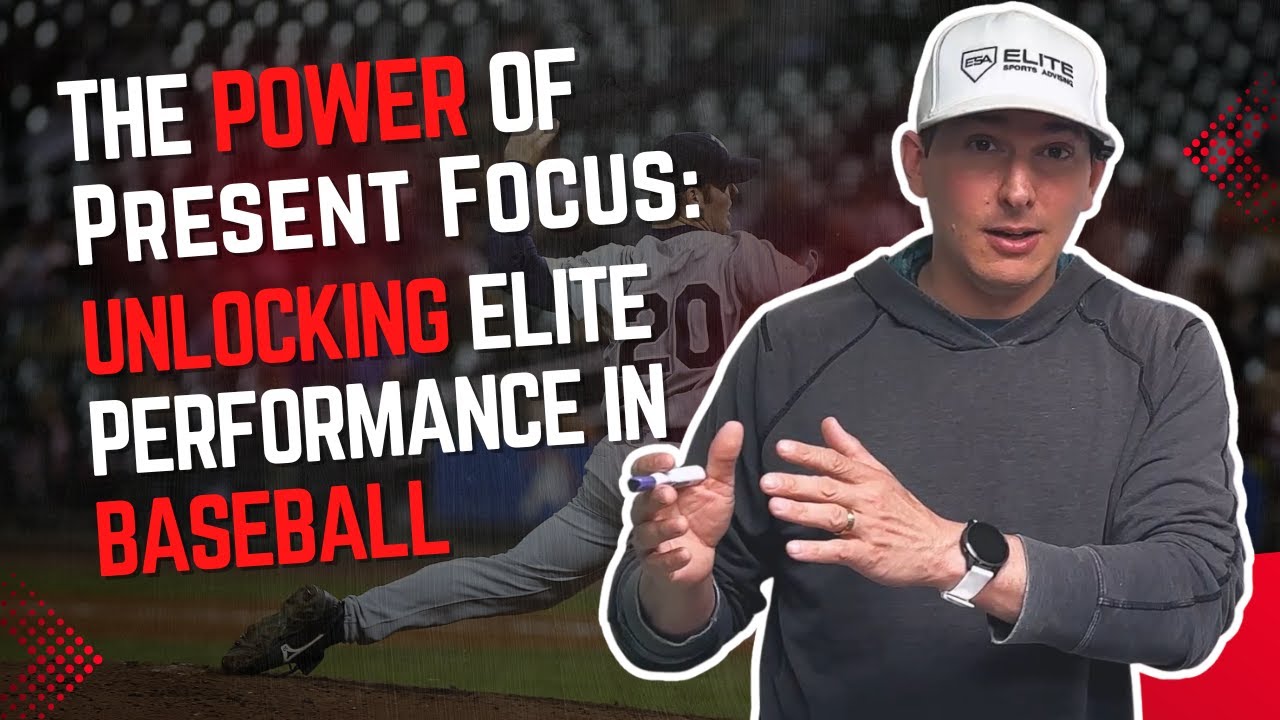 The Power of Present Focus: Unlocking Elite Performance in Baseball ...