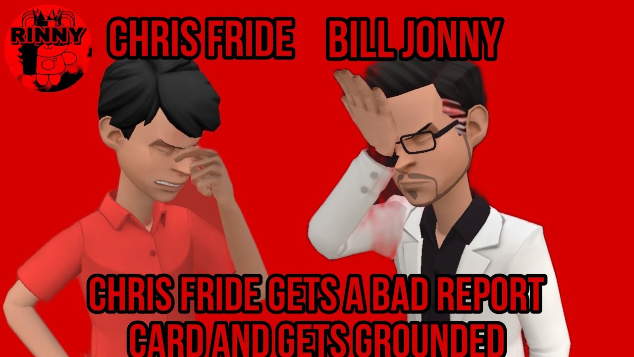 A four minute video about a Chris Fride gets a bad report card and gets ...