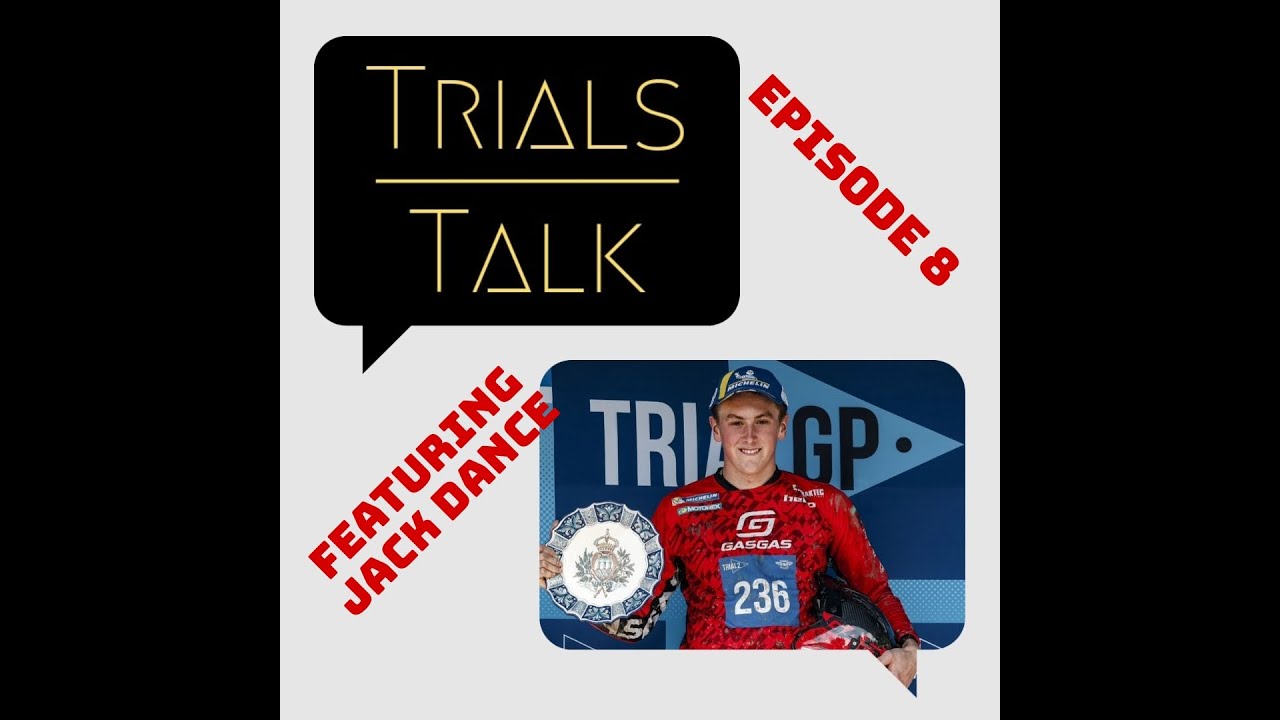 Trials Talk Episode 8 - Jack Dance talks about Winning World Rounds and ...