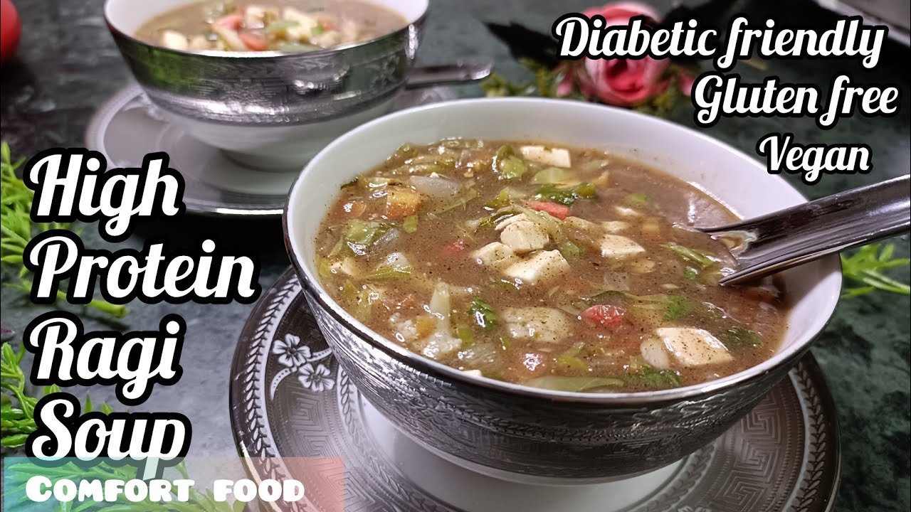 High protein ragi soup | comfort food| finger millet recipe| gluten ...