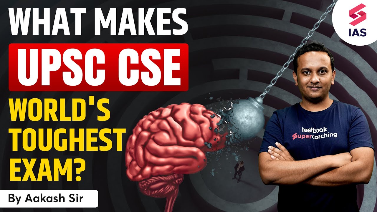 What Makes UPSC CSE World's Most Toughest Exam? | UPSC 2024 Strategy ...