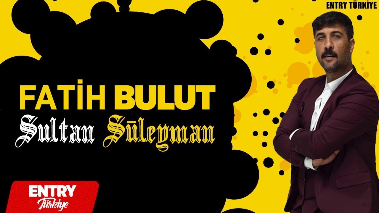 Fatih Bulut- Sultan Süleyman 2020 Feat. (ENTRY) - YouTube