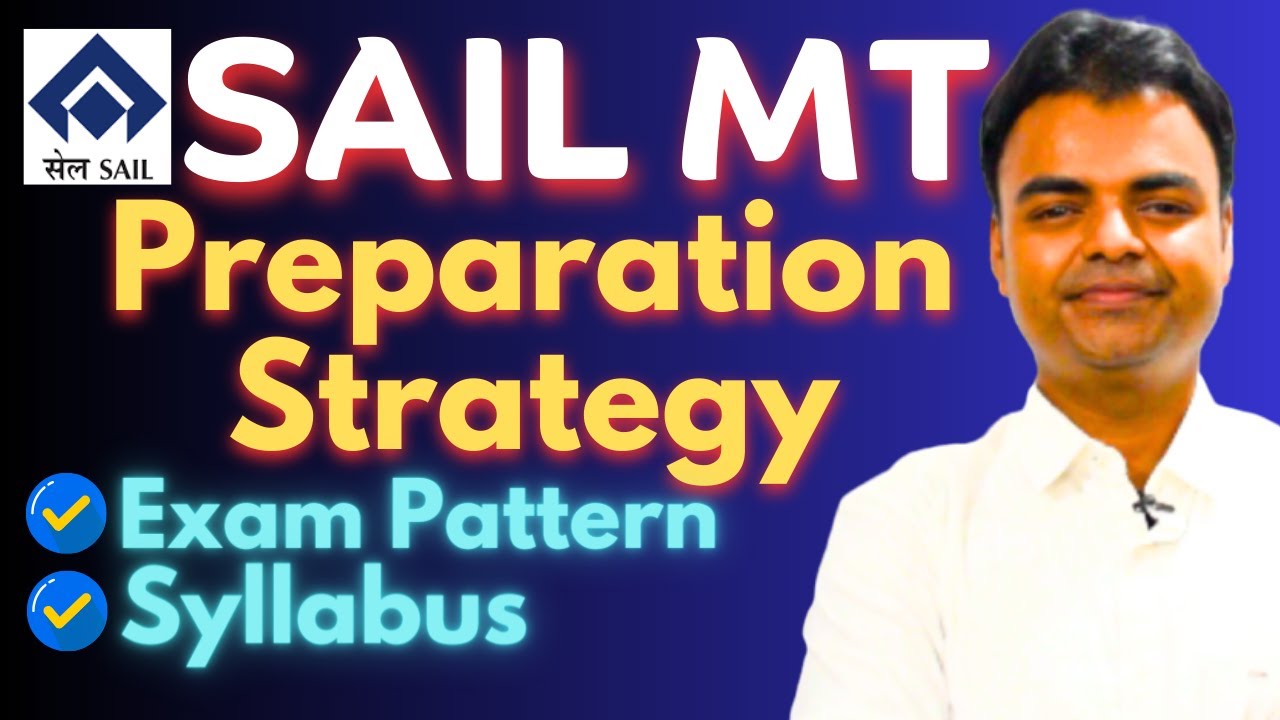 SAIL MT Preparation Strategy 2023- Syllabus, Exam Pattern, FREE GD ...