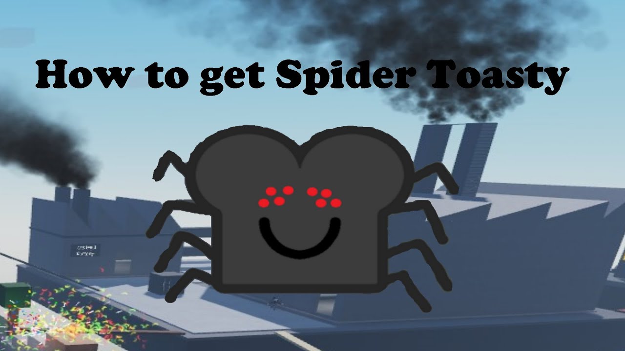 How to get Spider Toasty - YouTube