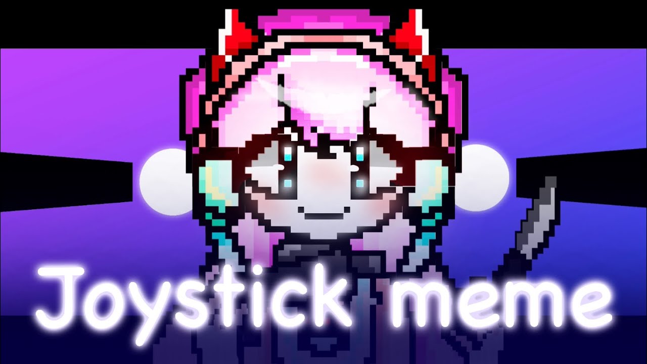 Joystick meme | Collab with 앨리스 - YouTube