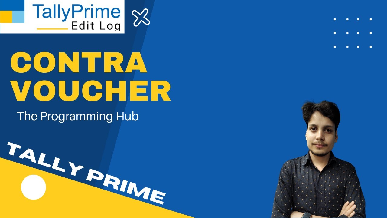 Tally Prime || Part - 1 || Contra Voucher || The programming Hub - YouTube