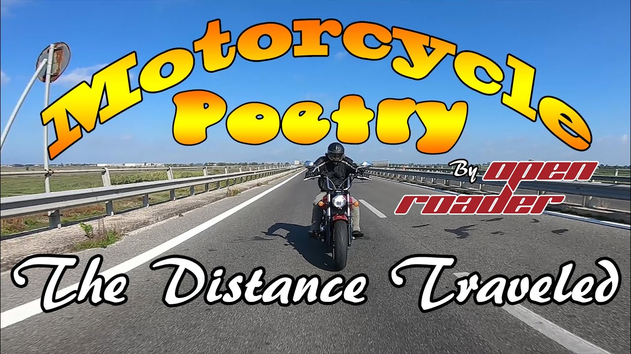 Motorcycle Poetry - The Distance Traveled - YouTube