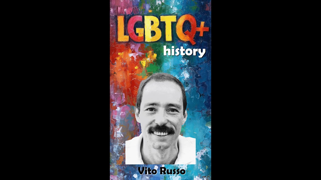 LGBTQ+ History: Vito Russo - YouTube