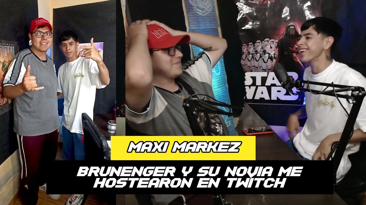 BRUNENGER Y SU NOVIA ME HOSTEARON - Podcast con Maxi Markez - YouTube