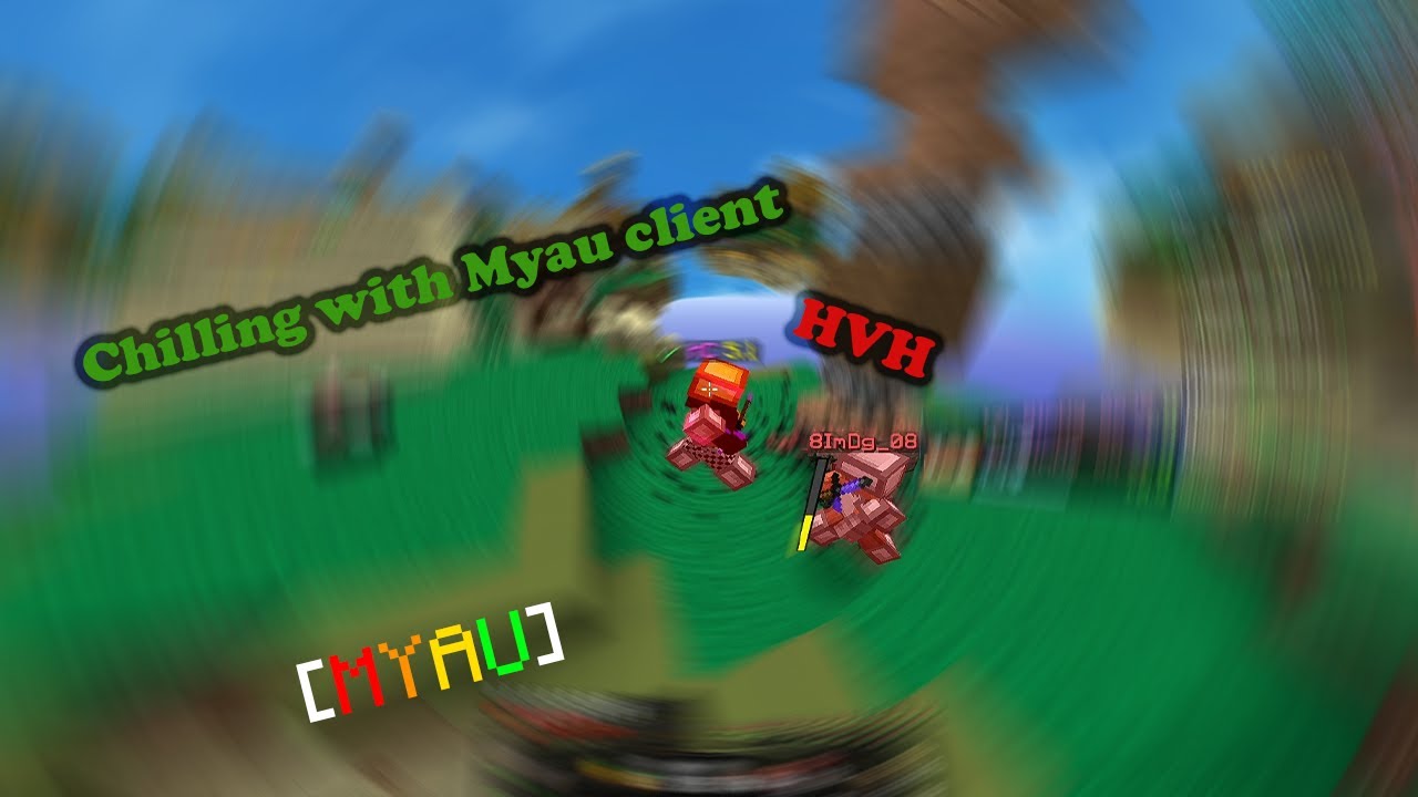 Needed to post something + hvh | Myau Client - YouTube