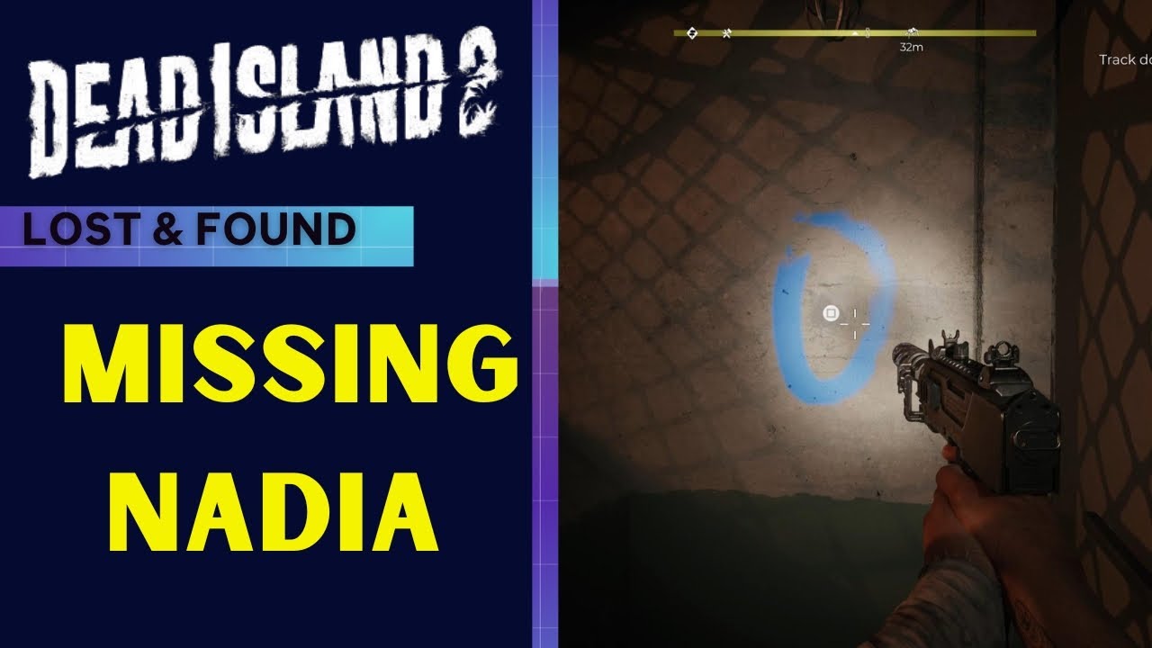 Dead Island 2 - Lost & Found Quest: Missing Nadia - YouTube