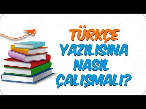 Türkçe Yazılısına Nasıl Çalışmalı?