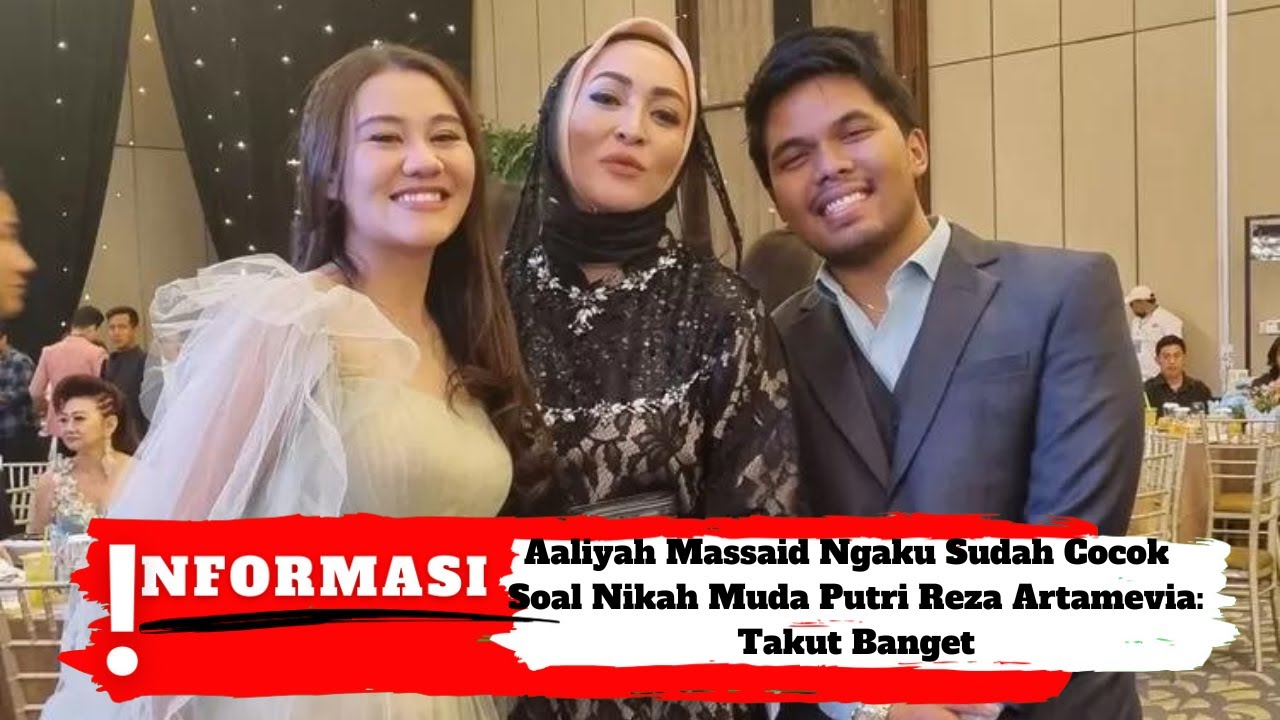 Aaliyah Massaid Ngaku Sudah Cocok Thariq, Ditanya Soal Nikah Muda Putri Reza Artamevia: Takut ...