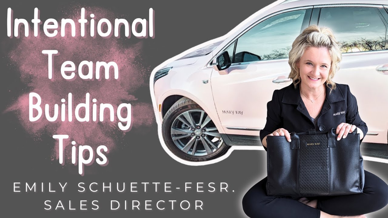 Intentional Team Building Tips for Your Mary Kay Business | Recruiting ...
