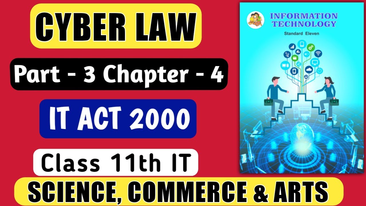 part-3 Chp-4 Class 11 Cyber Law IT Act 2000 | Case studies of ...