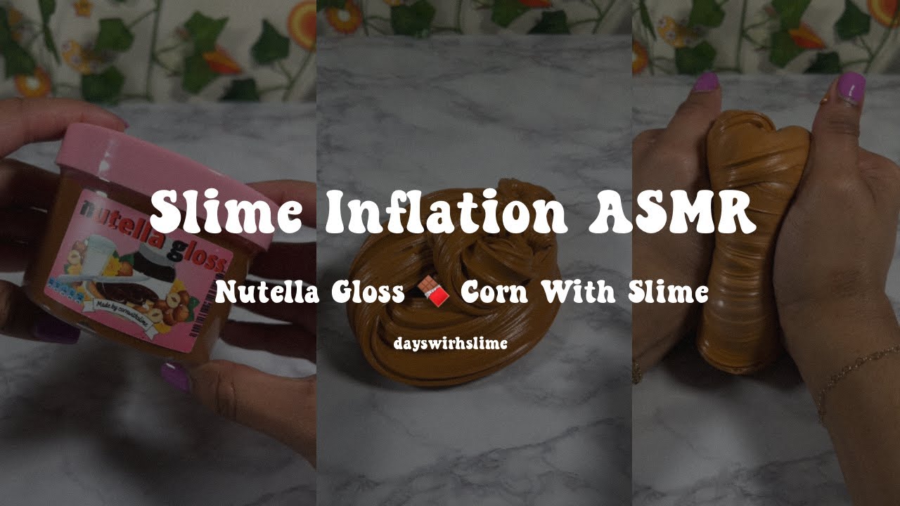 Slime Inflation ASMR: Nutella Gloss 🍫 Corn With Slime #slime #slimeasmr ...