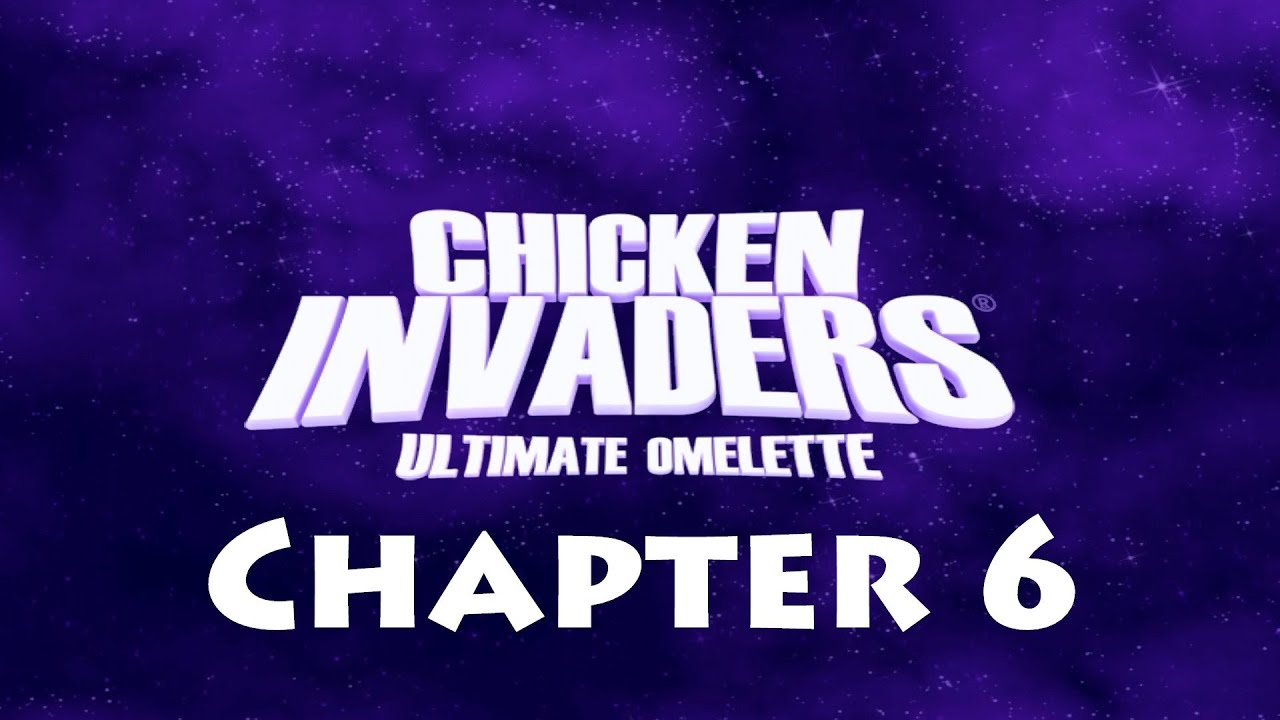 Chicken Invaders 4 Walkthrough: Chapter 6 - The Planetary Egg City ...