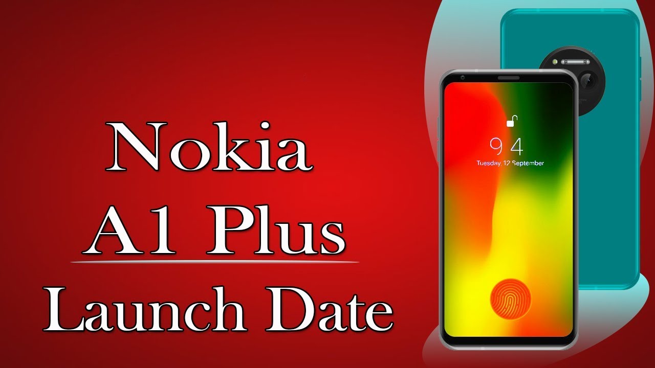 Nokia A1 Plus Best Flagship Smartphone 2018 ! and Full Specifications ...