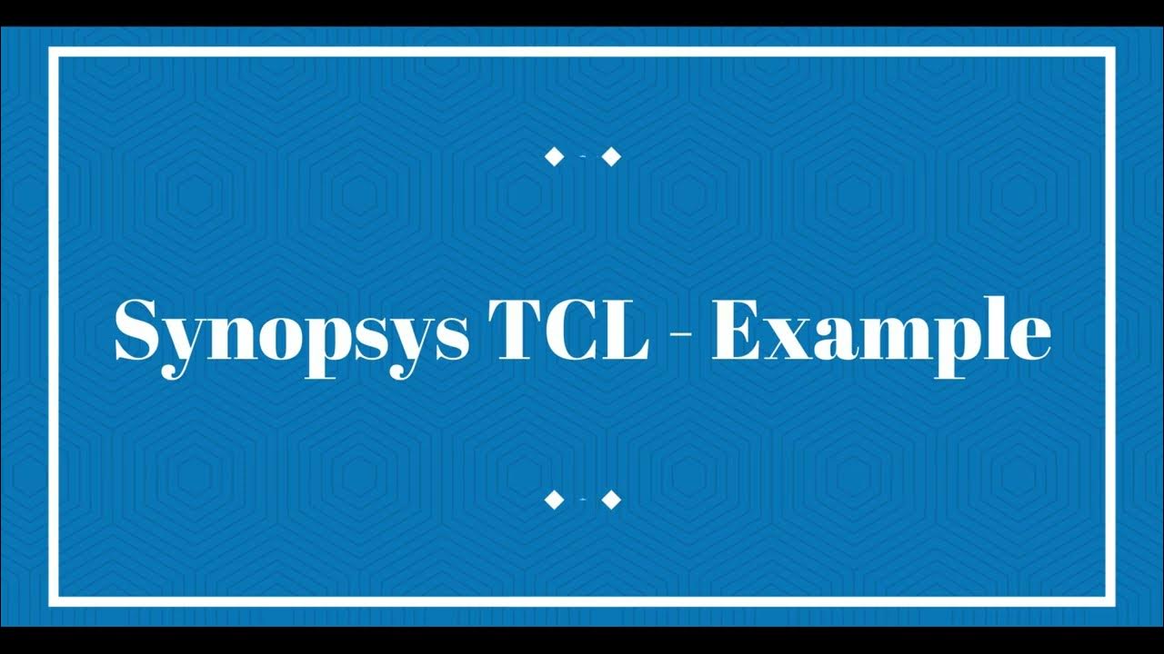 Synopsys TCL Example 1 - YouTube