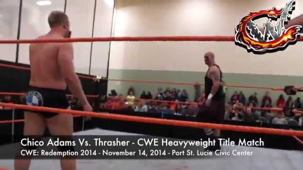 Chico Adams Vs. Thrasher (CWE Heavyweight Championship Match - CWE ...