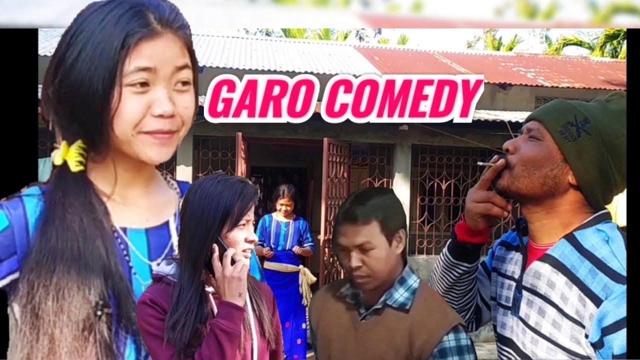 New GARO COMEDY/Boroplus nangja sotoplus kosa nanga - YouTube