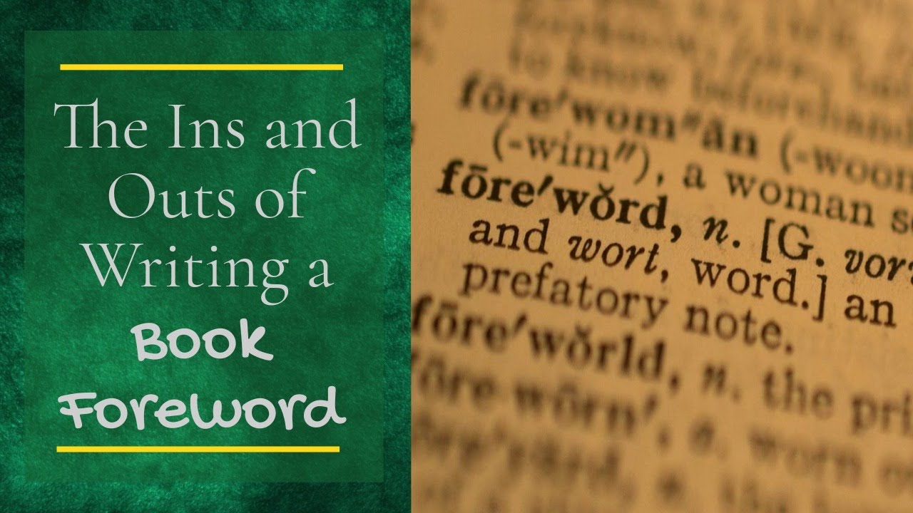 The Ins and Outs of Book Forewords - YouTube
