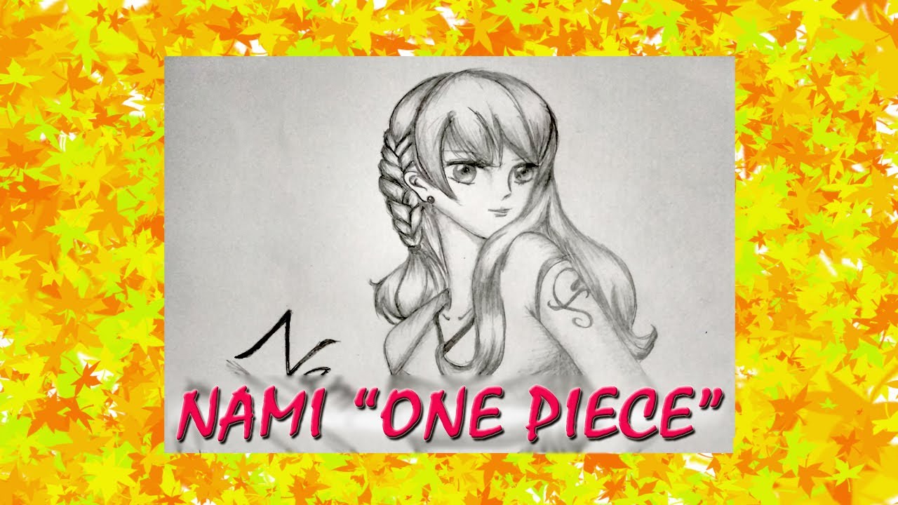 Drawing Fan Art Nami"One Piece" (Realistic Sketch) - YouTube
