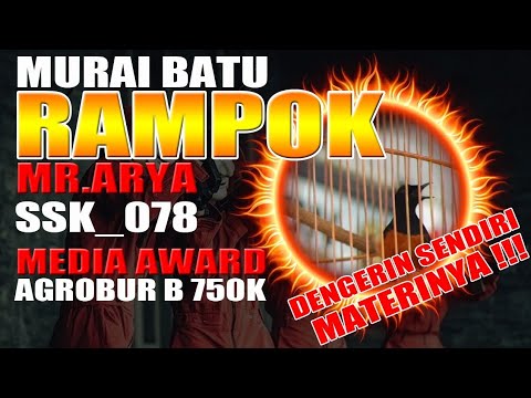 RAMPOK MURAI BATU MILIK MR ARYA SSK_078 KERJA EDAN MATERI JELAS || BELOM HOKI DIEVENT MEDIA ...