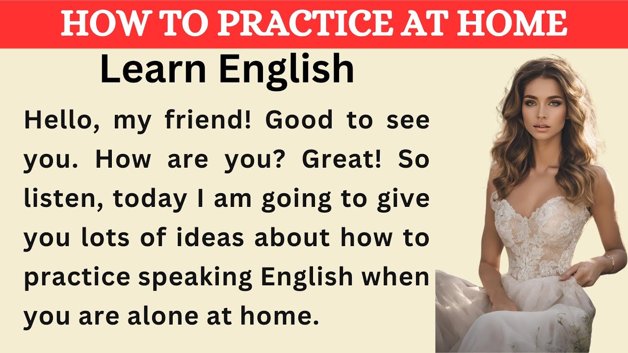 How To Improve Your English || English Listening And Speaking Practice ...
