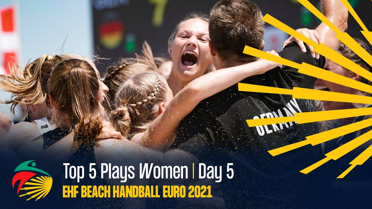 Top 5 Plays Women | Day 5 | EHF Beach Handball EURO 2021 - YouTube