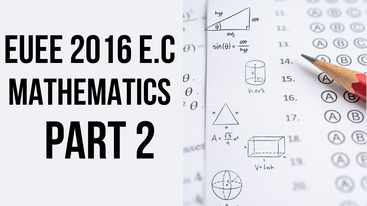 EUEE 2016 Mathematics Part 2 - YouTube